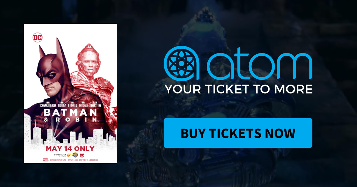 Batman & Robin Event | Showtimes, Tickets & Reviews - Atom Tickets