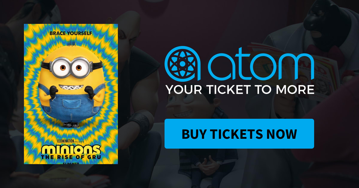 Minions: The Rise of Gru | Showtimes, Tickets & Reviews - Atom Tickets