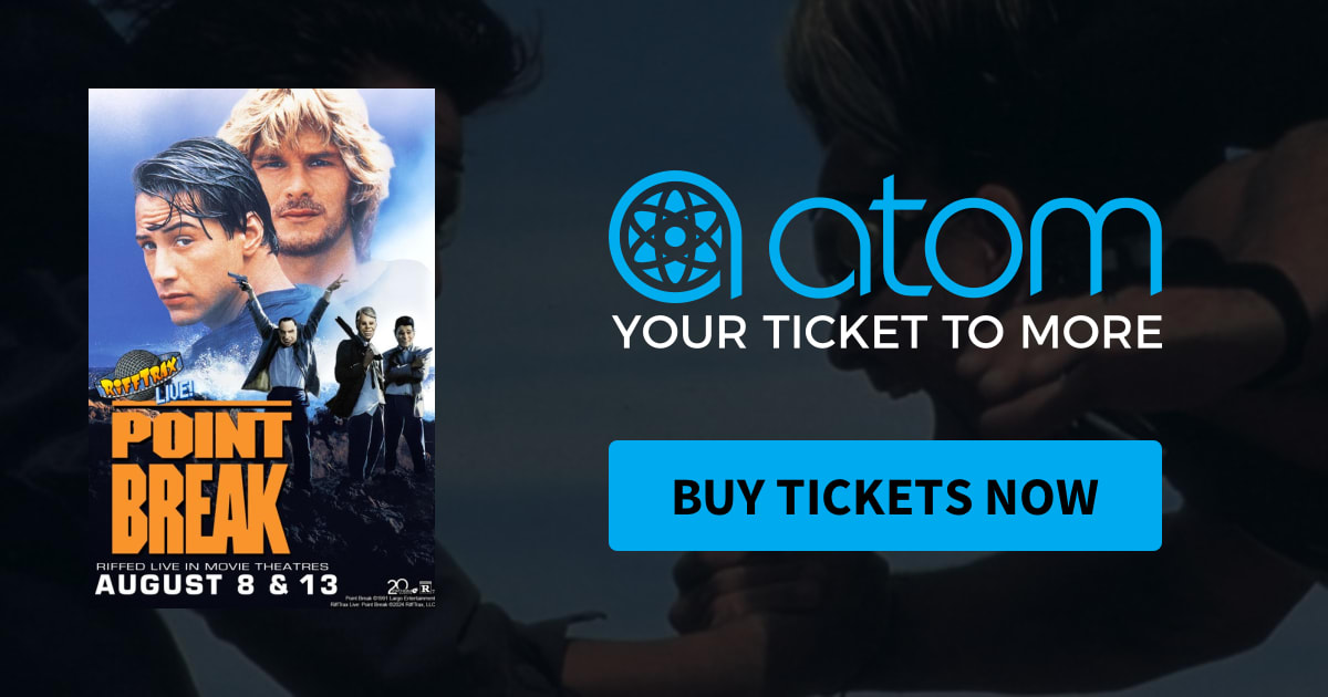 RiffTrax Live: Point Break | Showtimes, Tickets & Reviews - Atom Tickets