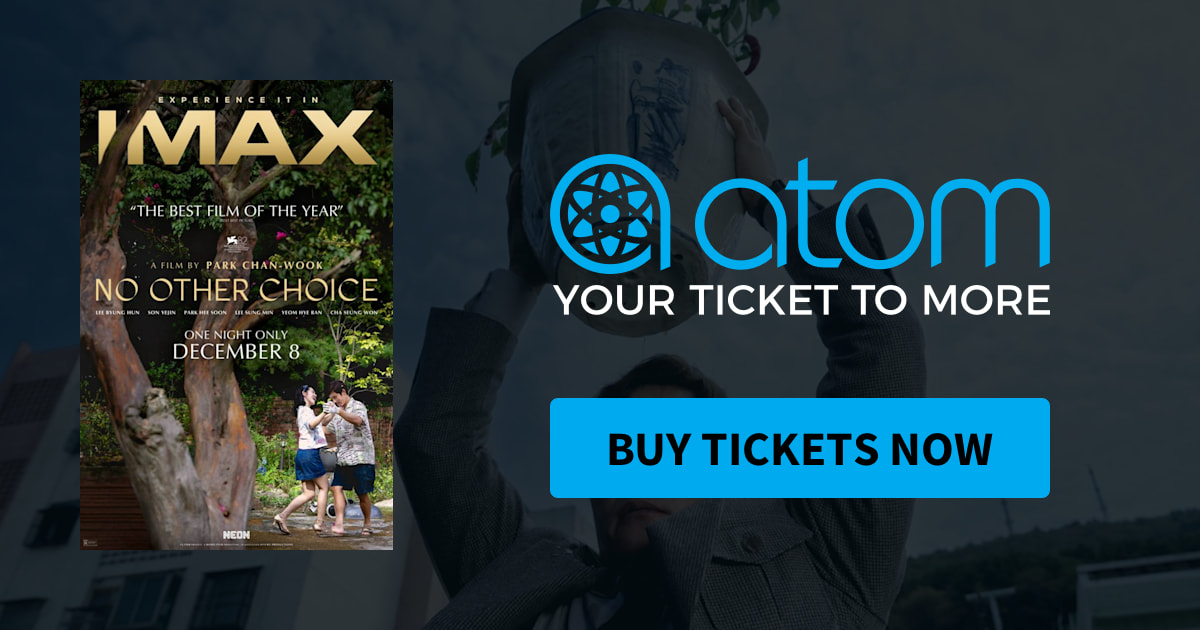 No Other Choice IMAX Early Access | Tickets & Showtimes Near Me